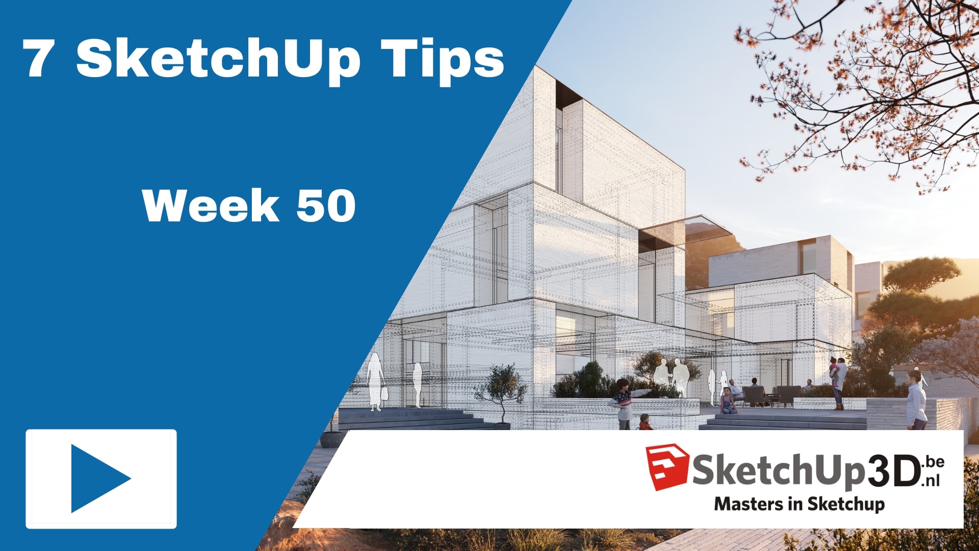 SketchUp Tips - Week 52